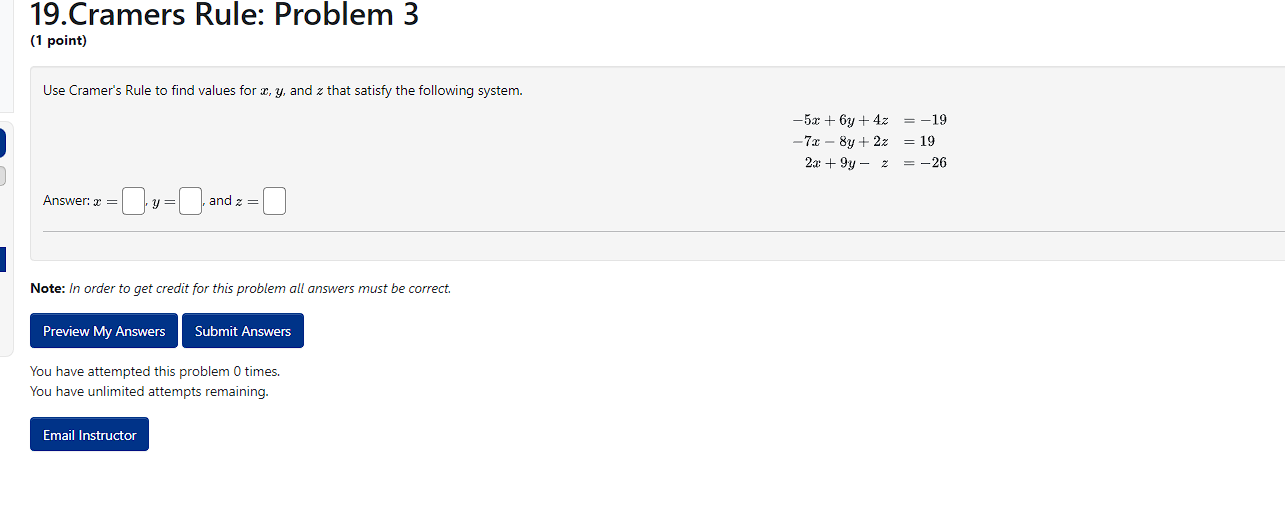 Solved Use Cramer's Rule to find values for x,y, and z that | Chegg.com