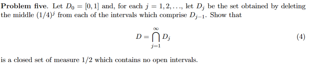 Solved Problem five. Let D0=[0,1] and, for each j=1,2,…, let | Chegg.com