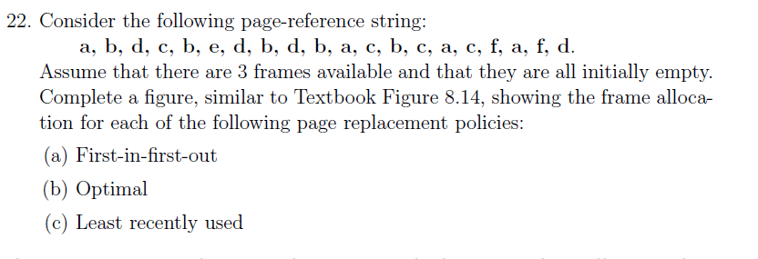 Solved 22. Consider the following page-reference string: a, | Chegg.com