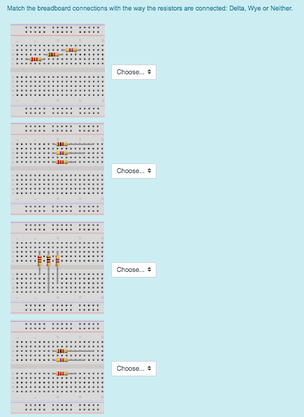 Solved Match the breadboard connections with the way the | Chegg.com