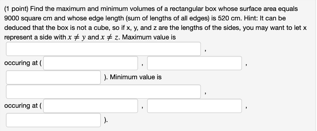 Solved (1 point) Find the maximum and minimum volumes of a | Chegg.com Solved (1 point) Find the maximum and minimum volumes of a | Chegg.com