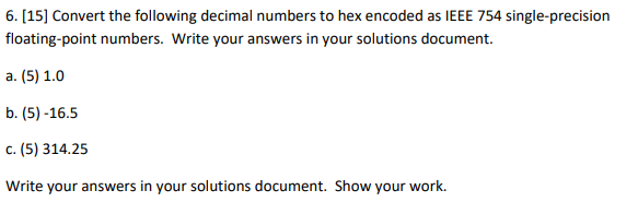 Solved 6. [15] Convert the following decimal numbers to hex | Chegg.com