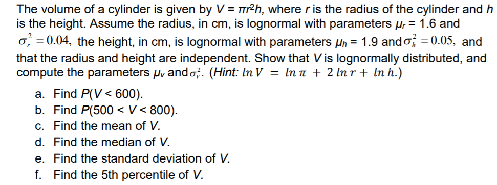 Solved The volume of a cylinder is given by V = r2h, where | Chegg.com