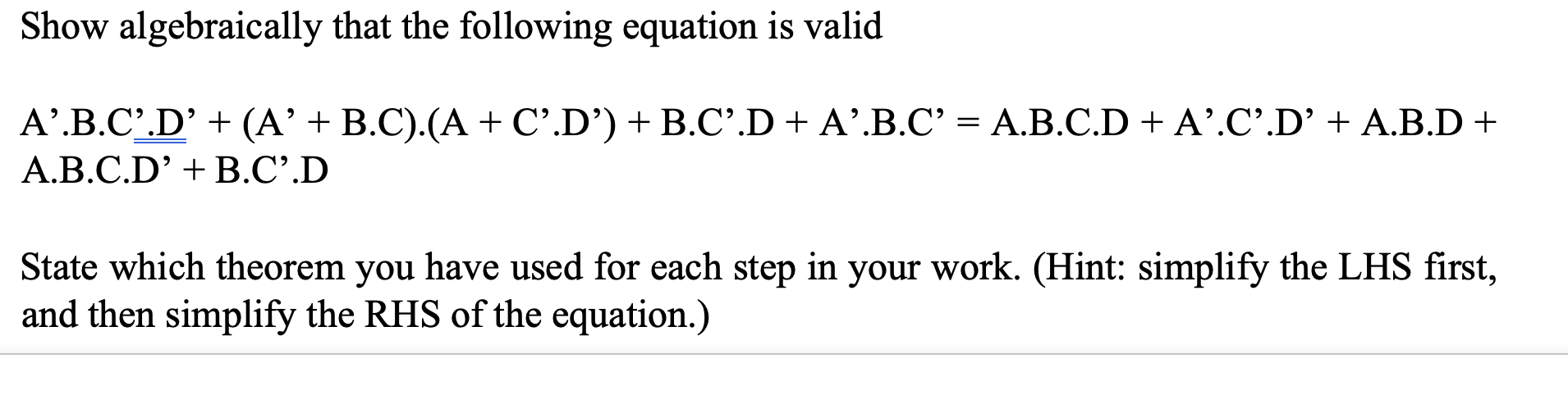 Solved Show algebraically that the following equation is | Chegg.com