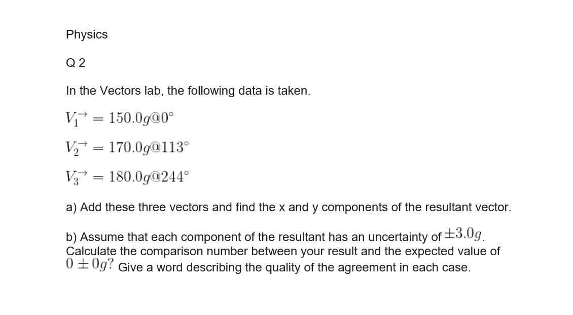 Solved Physics Q 2 In the Vectors lab, the following data is | Chegg.com