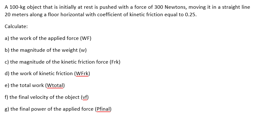 Solved A 100-kg object that is initially at rest is pushed | Chegg.com