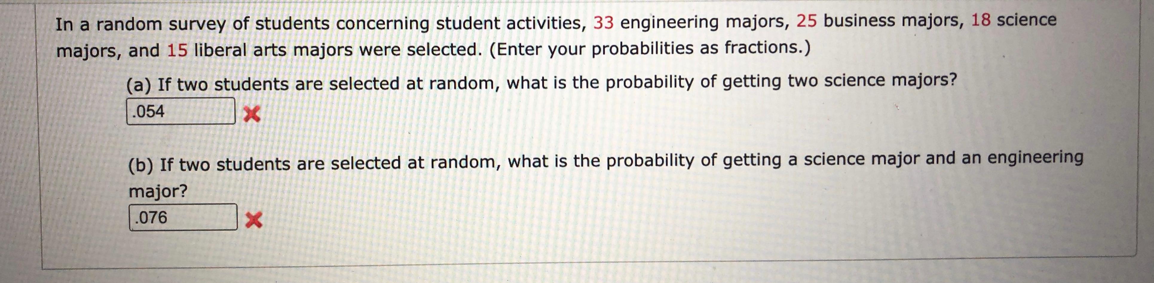 Solved In A Random Survey Of Students Concerning Student Chegg