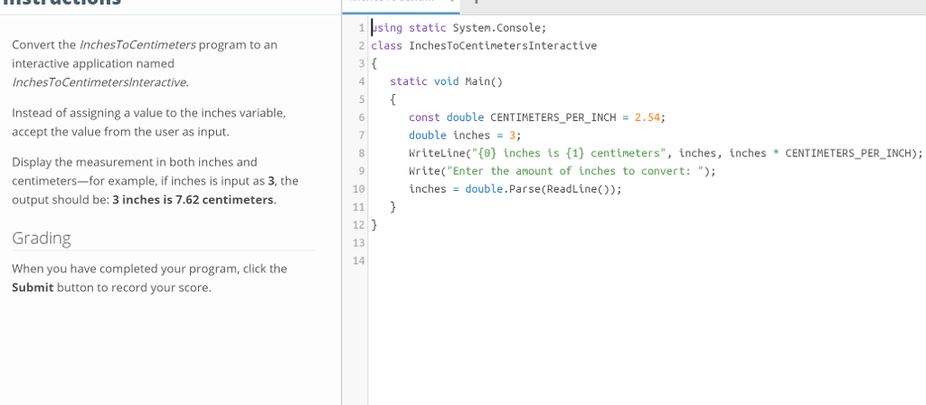 Solved 1 using static System.Console; 2 class | Chegg.com