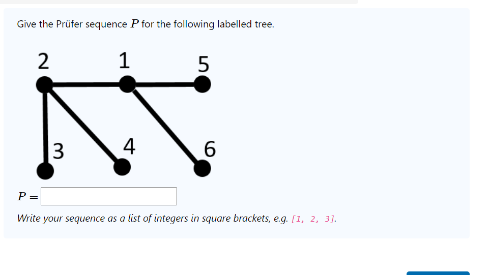 Solved Give The Prüfer Sequence P For The Following Labelled 