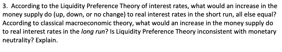 Solved 3. According to the Liquidity Preference Theory of | Chegg.com