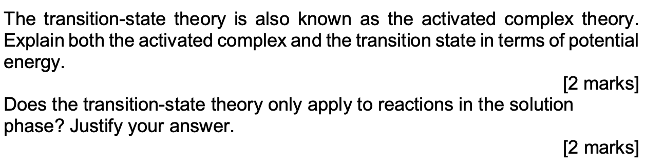 Solved The transition-state theory is also known as the | Chegg.com