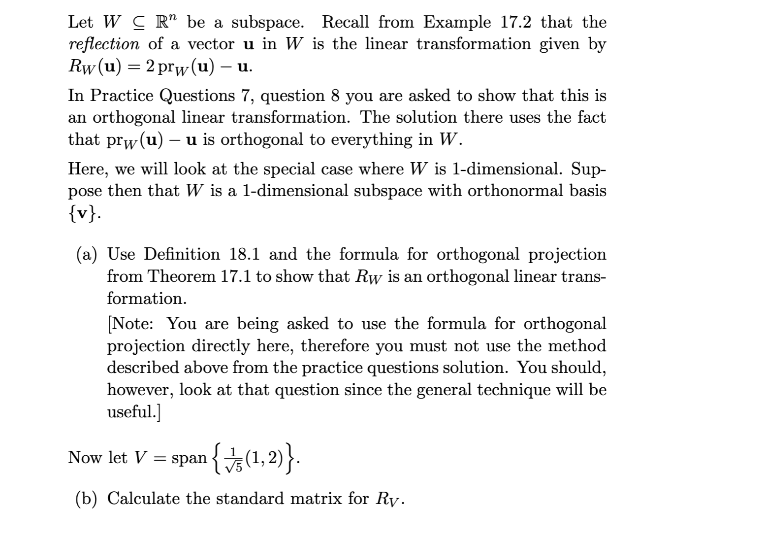 Solved Let W⊆Rn be a subspace. Recall from Example 17.2 that | Chegg.com