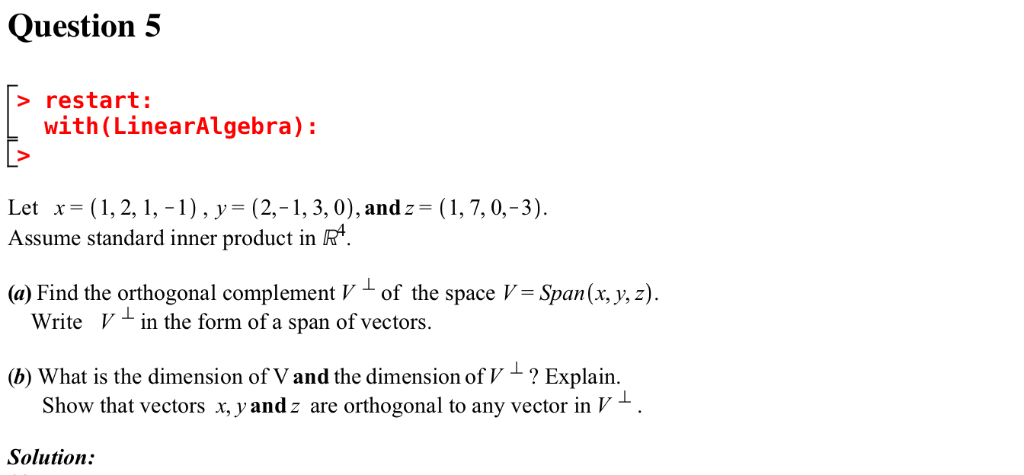 Solved Question 5 restart: with(LinearAlgebra): Let x-( 1,2, | Chegg.com