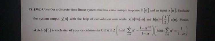Solved 2) (30p) Consider a discrete-time linear system that | Chegg.com