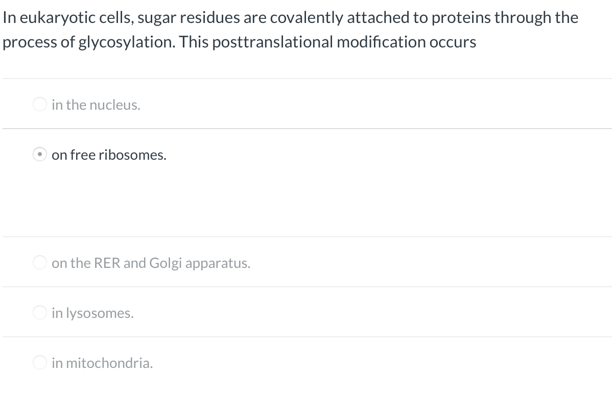 Solved In eukaryotic cells, sugar residues are covalently | Chegg.com
