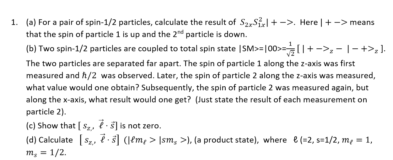 1. (a) For a pair of spin-1/2 particles, calculate | Chegg.com