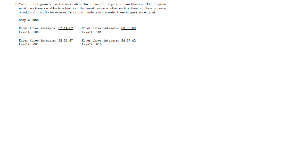 Solved 3. Write a C program where the user enters three | Chegg.com