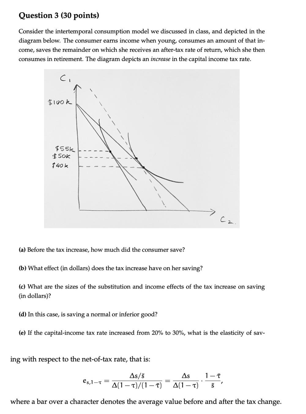 Solved Question 3 (30 points) Consider the intertemporal | Chegg.com