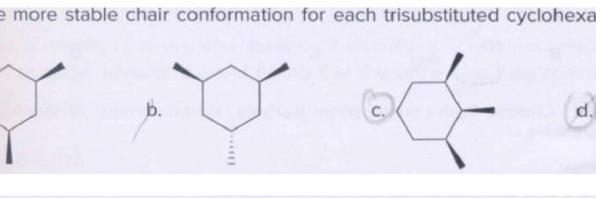 Solved e more stable chair conformation for each | Chegg.com