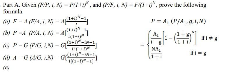 Solved N Part A. Given (F/P, i, N) = P(1+i)", and (P/F, i, | Chegg.com