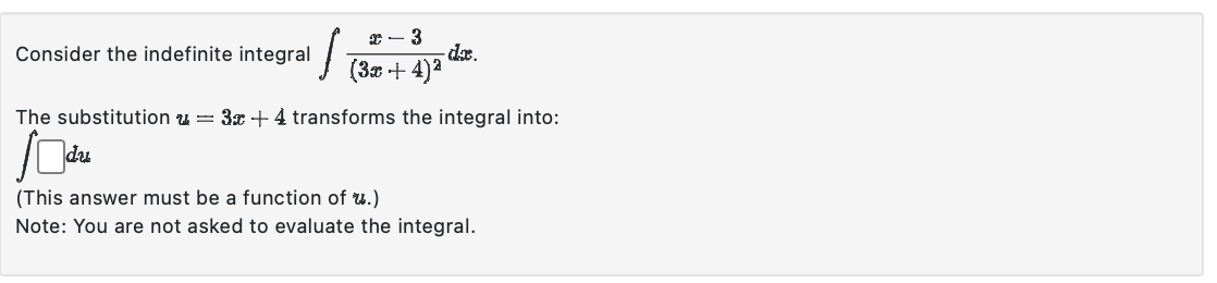Solved Consider the indefinite integral ∫(3x+4)2x−3dx. The | Chegg.com