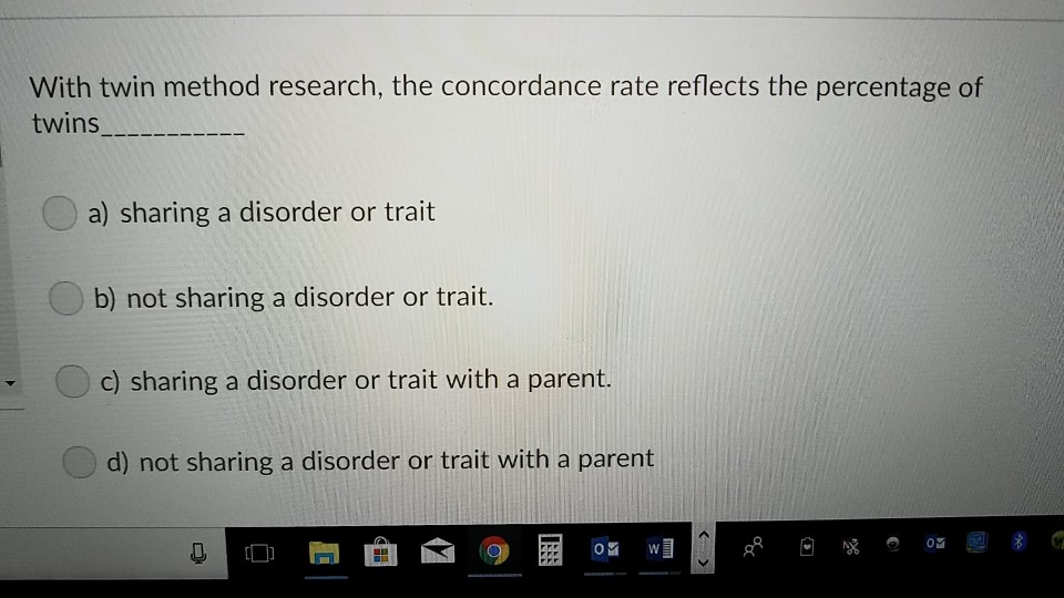 Solved With twin method research, the concordance rate | Chegg.com