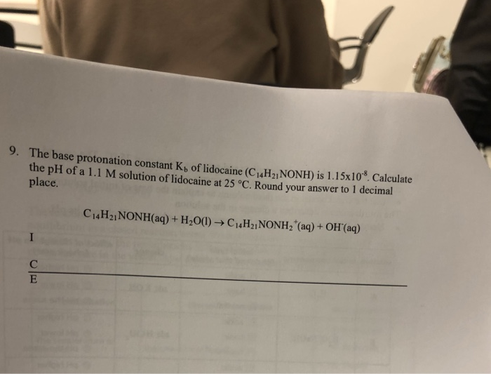Solved 9. The base protonation constant Kb of lidocaine | Chegg.com