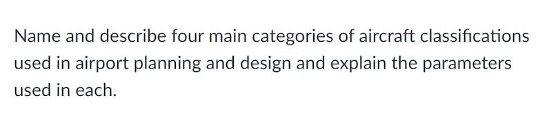 Solved Name and describe four main categories of aircraft | Chegg.com