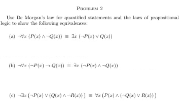 Solved Problem 2Use De Morgan's law for quantified | Chegg.com