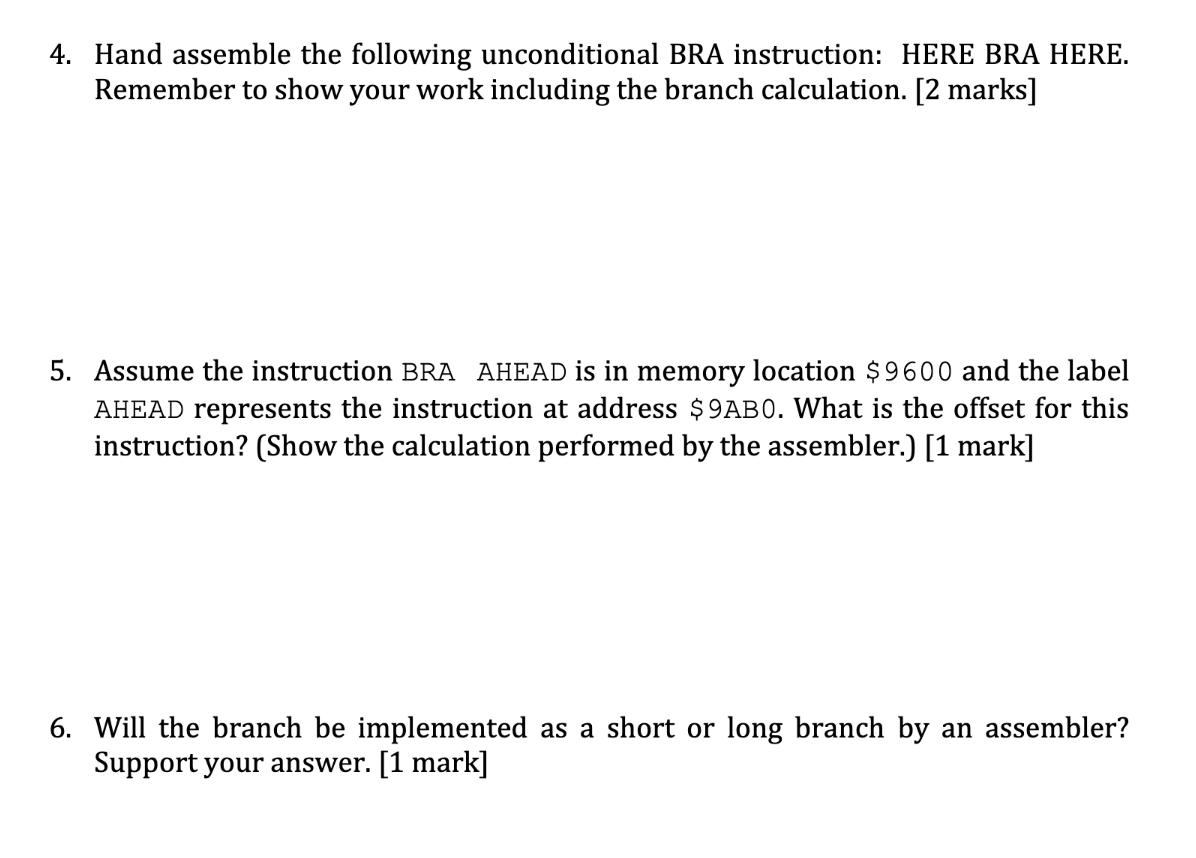 Solved 4. Hand assemble the following unconditional BRA | Chegg.com