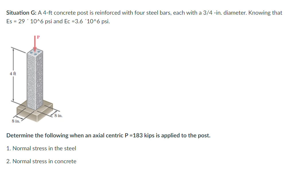 Solved Situation G: A4-ft concrete post is reinforced with | Chegg.com