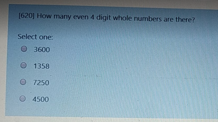 Solved [620] How many even 4 digit whole numbers are there? | Chegg.com