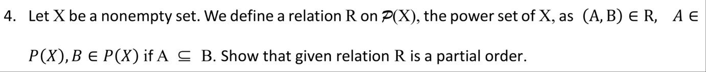 Solved 4 Let X Be A Nonempty Set We Define A Relation R On 
