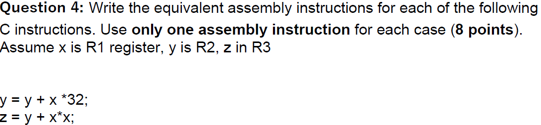 Solved USE ARM Instruction Set, like (MLA) for both addition | Chegg.com