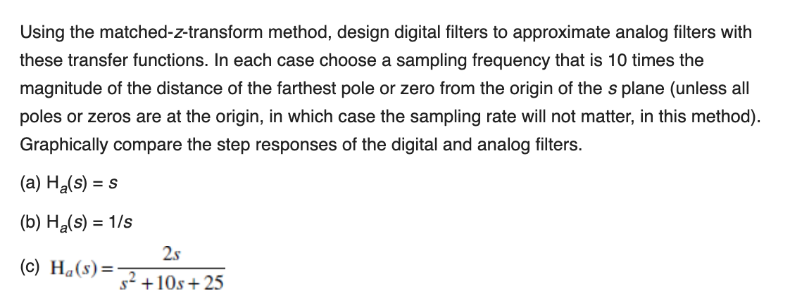 Using the matched-z-transform method, design digital | Chegg.com