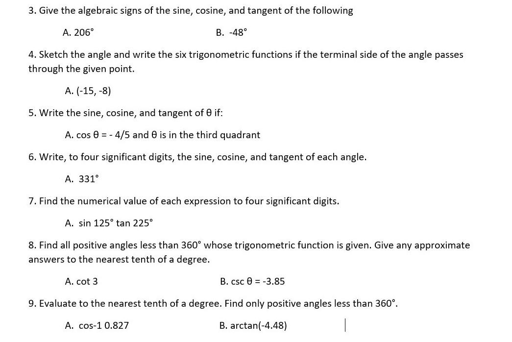 Solved 3. Give the algebraic signs of the sine, cosine, and | Chegg.com