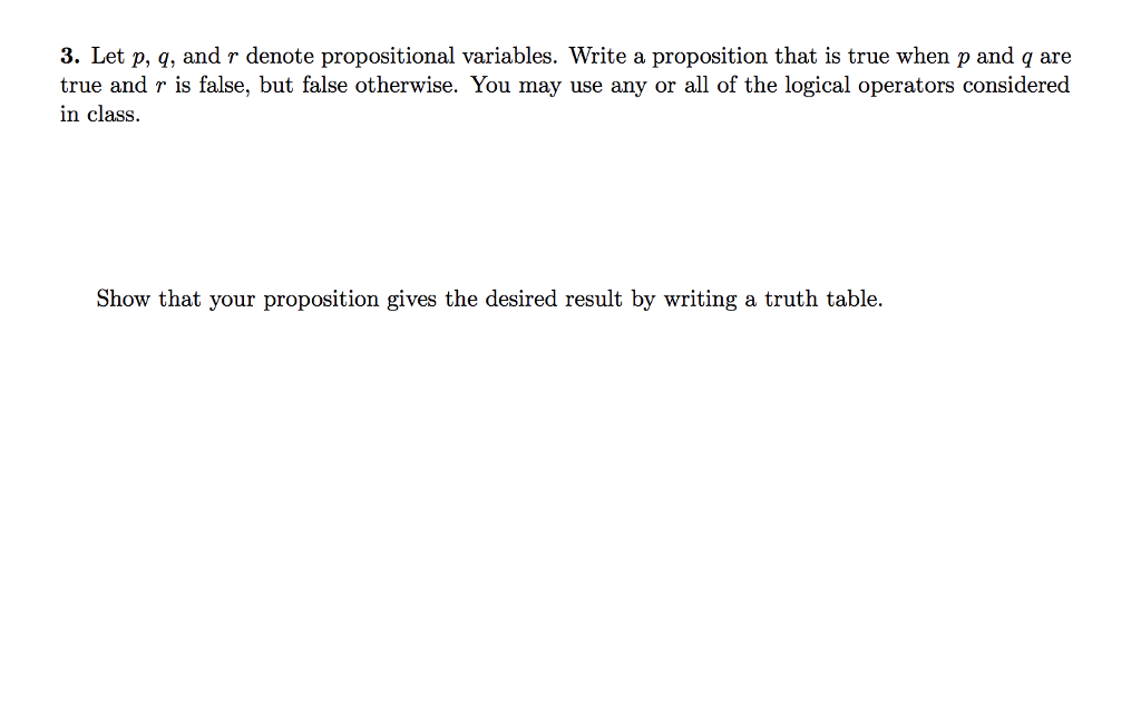 Solved 3. Let p, q, and r denote propositional variables. | Chegg.com