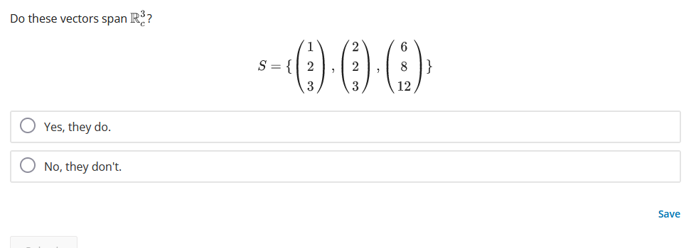 Solved Do these vectors span Rc3 ? | Chegg.com