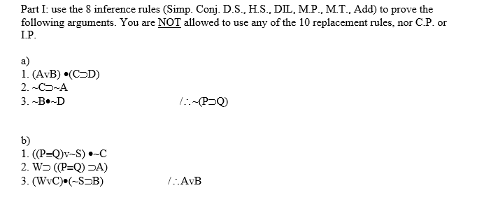 Part I: use the 8 inference rules (Simp. Conj. D.S., | Chegg.com