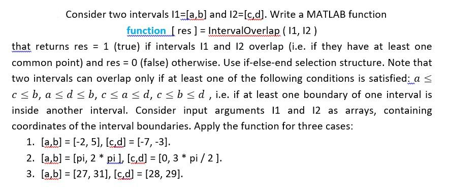 Solved Consider two intervals I1=[a,b] and I2=[c,d]. Write a | Chegg.com