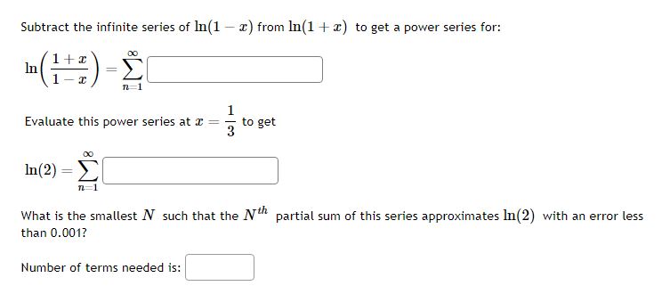 Solved Subtract the infinite series of \\( \\ln (1-x) \\) | Chegg.com