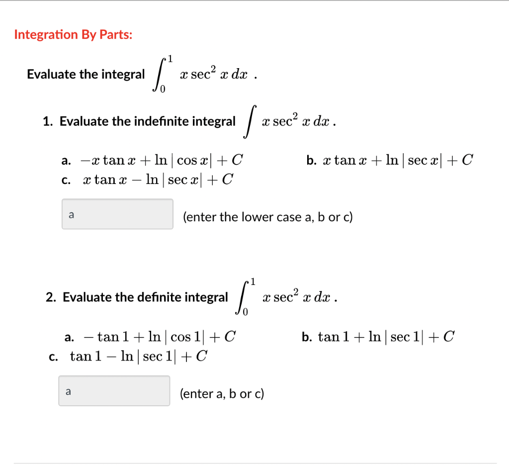 Solved Integration By Parts: 1 Evaluate the integral " x | Chegg.com