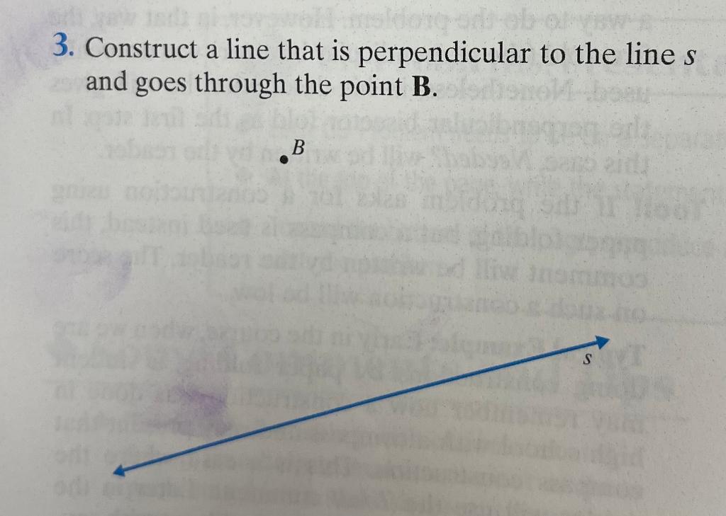 Solved 3 Construct A Line That Is Perpendicular To The Line 