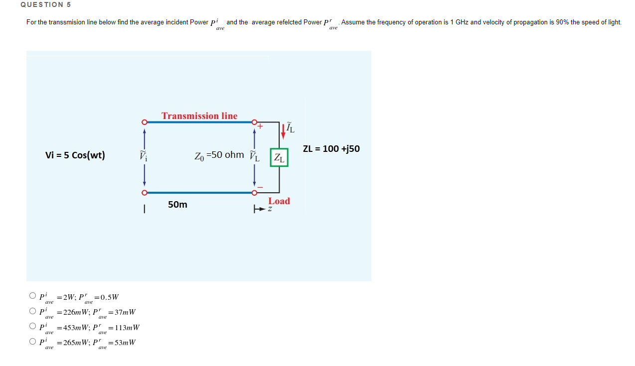 Solved QUESTION 5 For the transsmision line below find the | Chegg.com