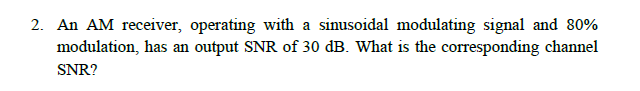 Solved 2 An Am Receiver Operating With A Sinusoidal