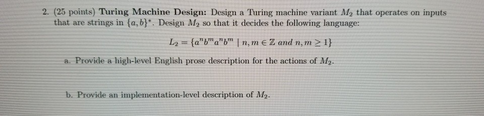 Solved 2. (25 points) Turing Machine Design: Design a Turing | Chegg.com