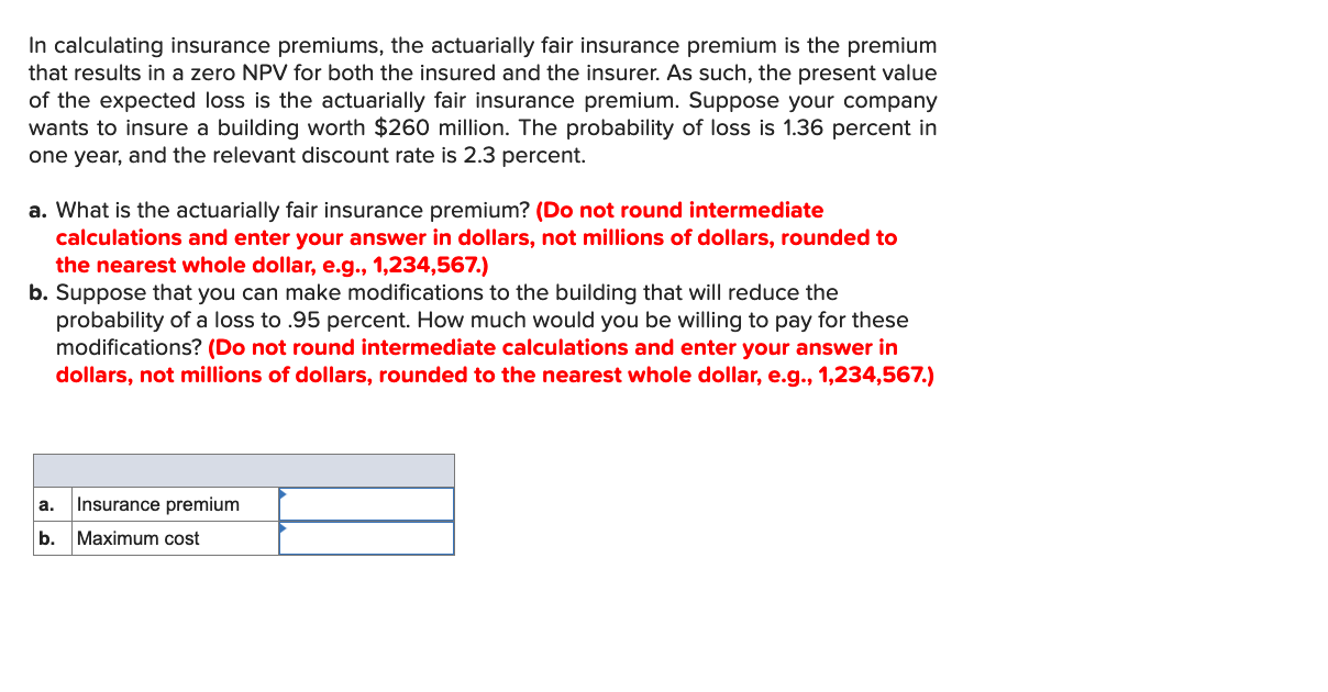 Solved In calculating insurance premiums, the actuarially | Chegg.com