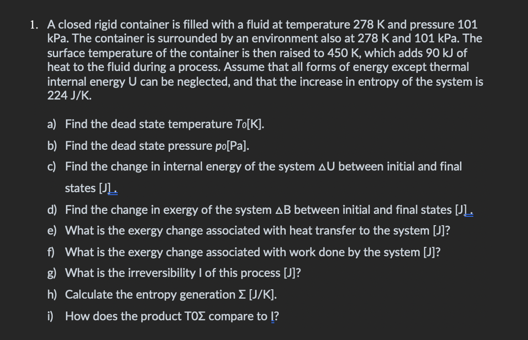 Solved A closed rigid container is filled with a fluid at | Chegg.com