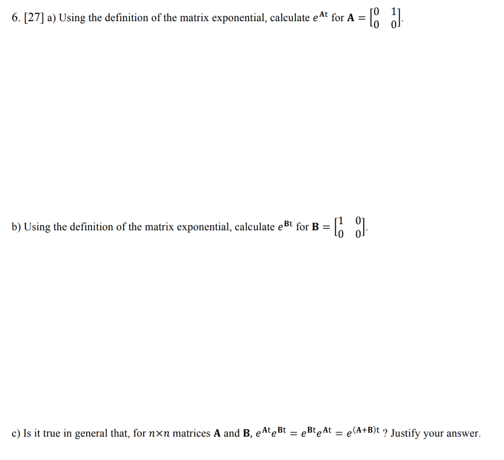 Solved 6. [27] a) Using the definition of the matrix | Chegg.com
