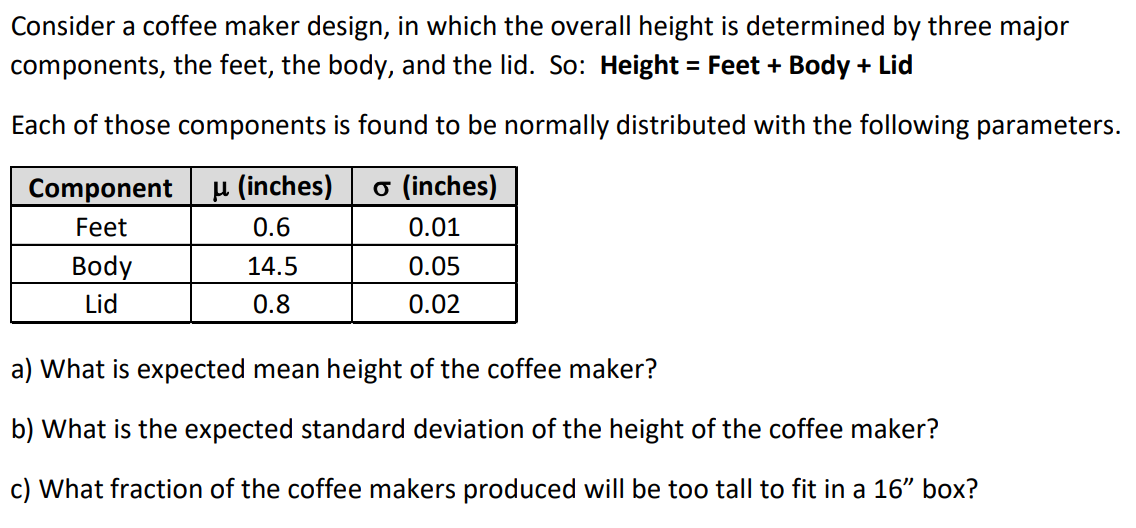 Solved Consider a coffee maker design, in which the overall | Chegg.com